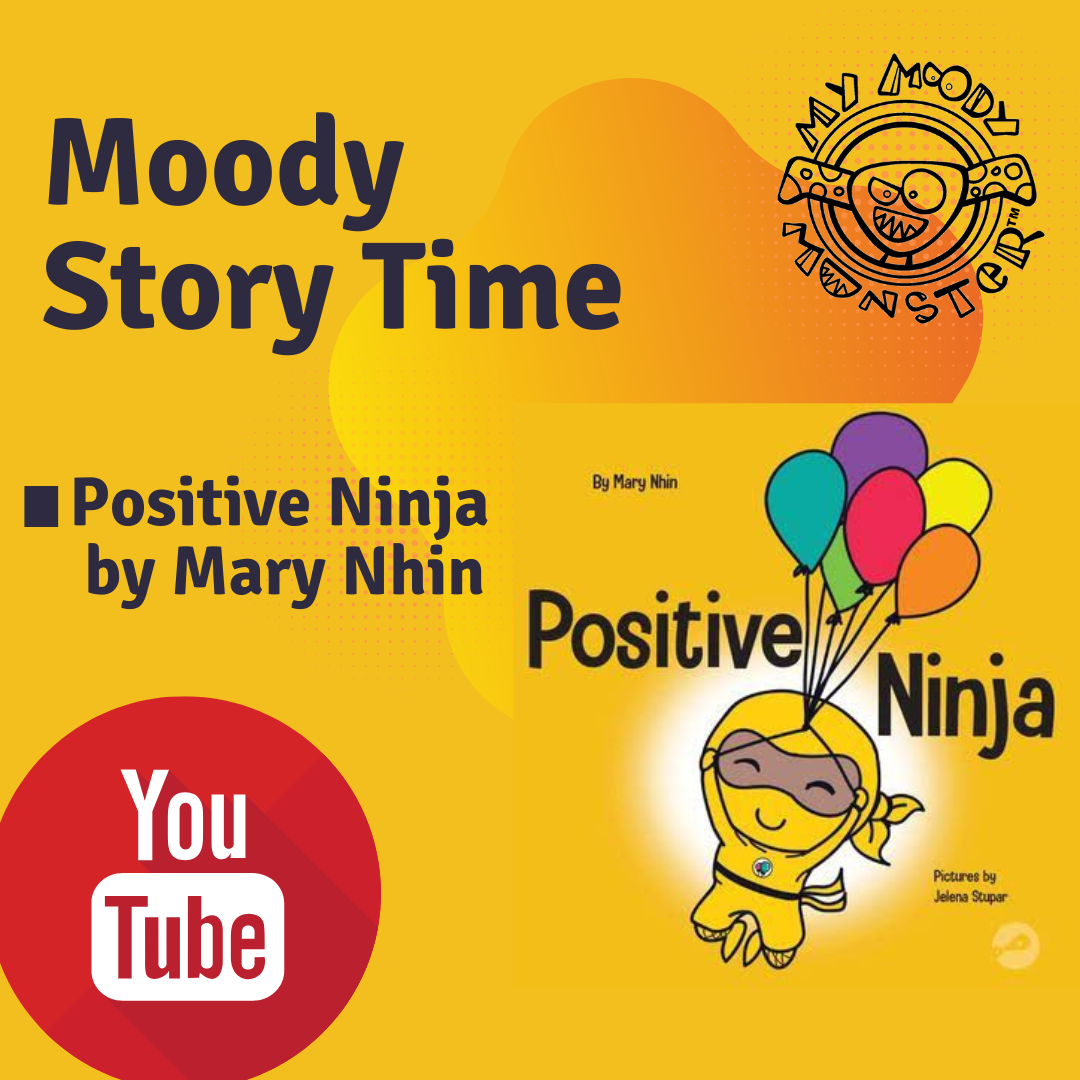 Moody Story Time: Positive Ninja – My Moody Monster