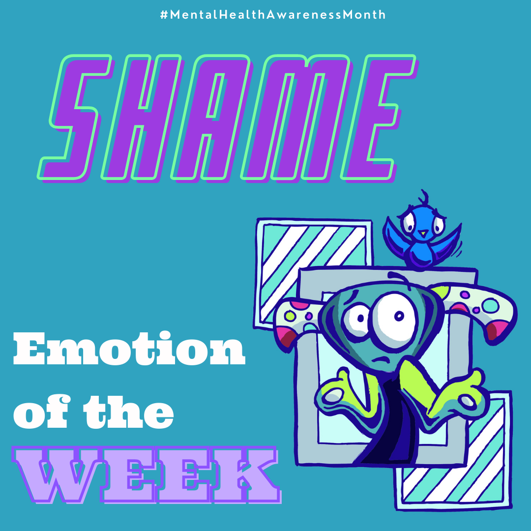 Shame is the Emotion of the Week – My Moody Monster